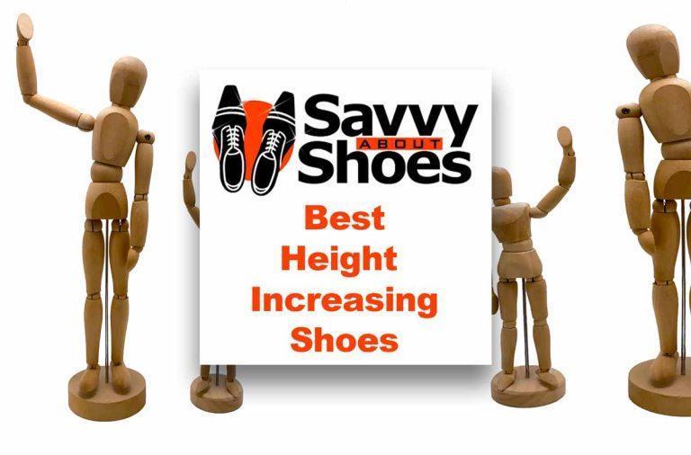 Best Height-Increasing Shoes - Savvy About Shoes